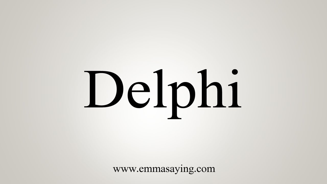 How To Say Delphi - YouTube