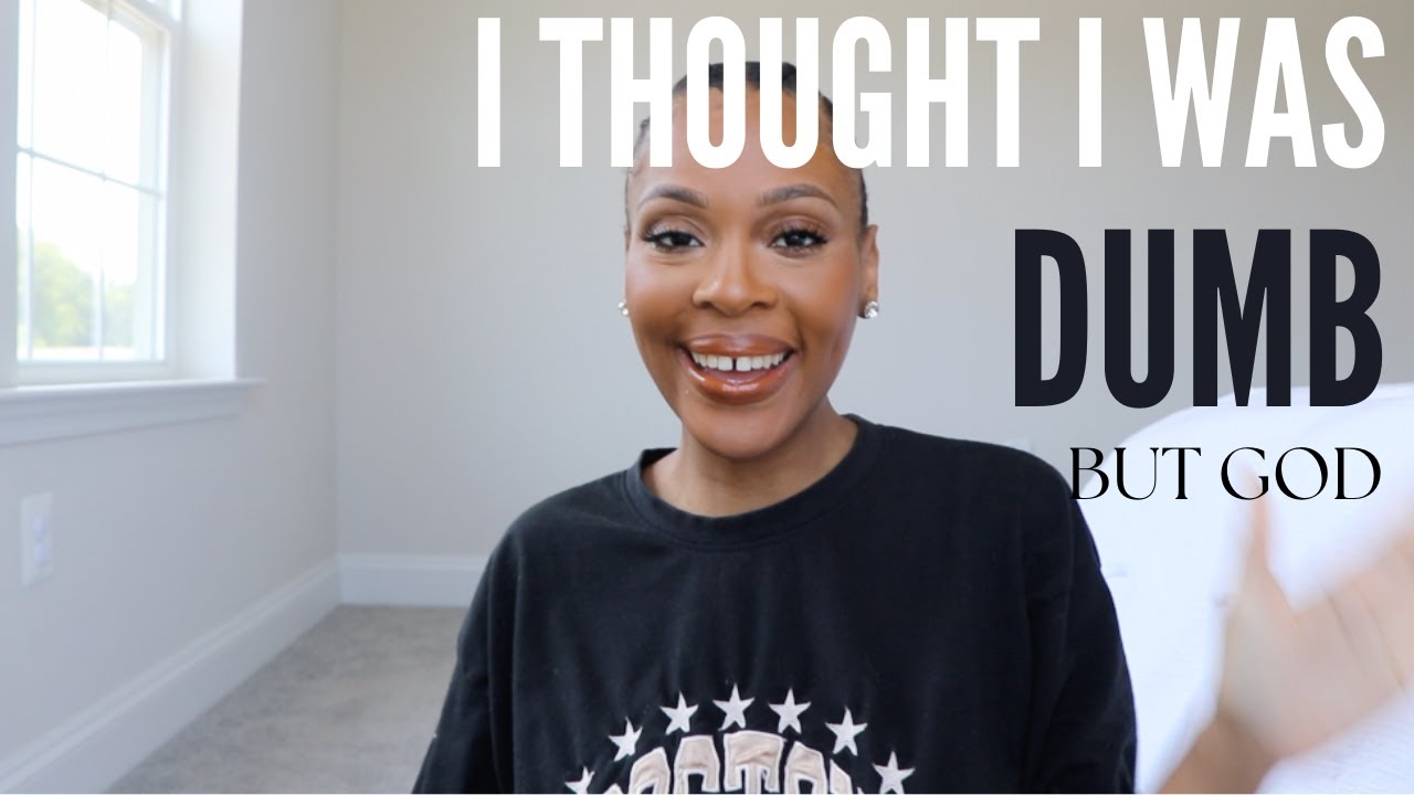 I thought I was dumb..until God did this - YouTube