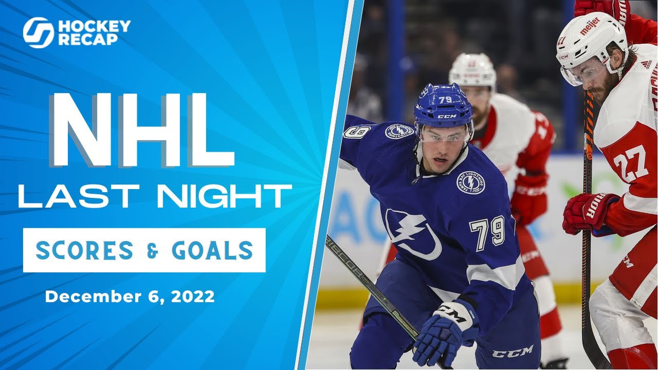 NHL Last Night: All 56 Goals and Scores on December 6, 2022 - YouTube