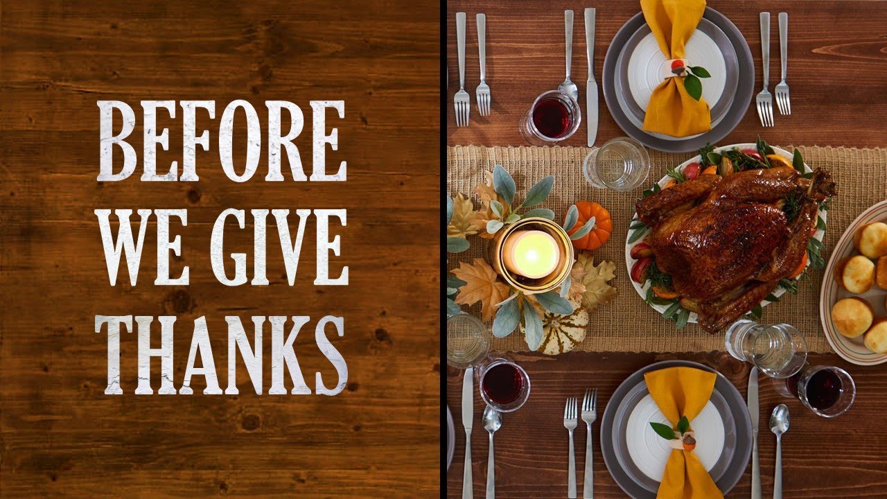 Before We Give Thanks #5: God is Worthy ... We Rejoice! - YouTube
