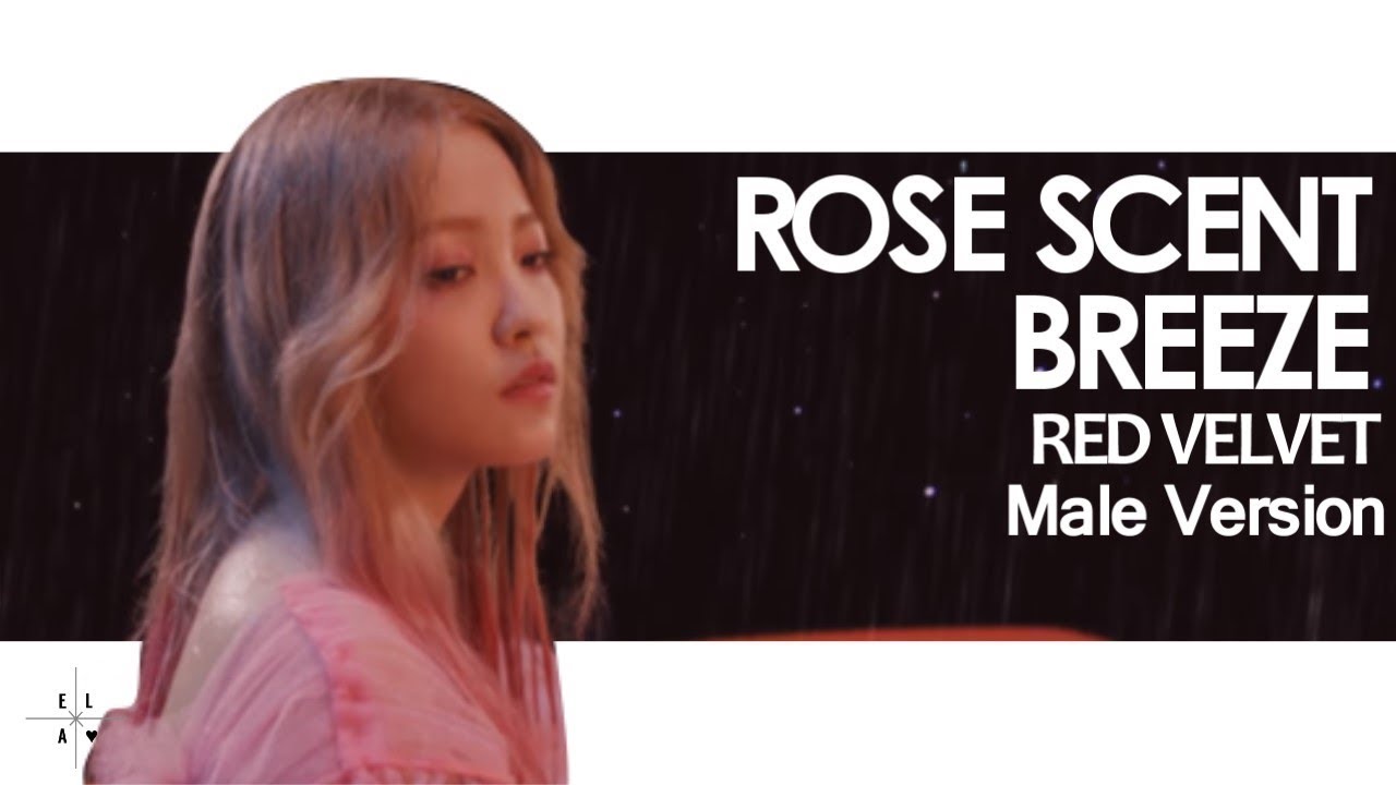 [MALE VERSION] Red Velvet - Rose Scent Breeze - YouTube