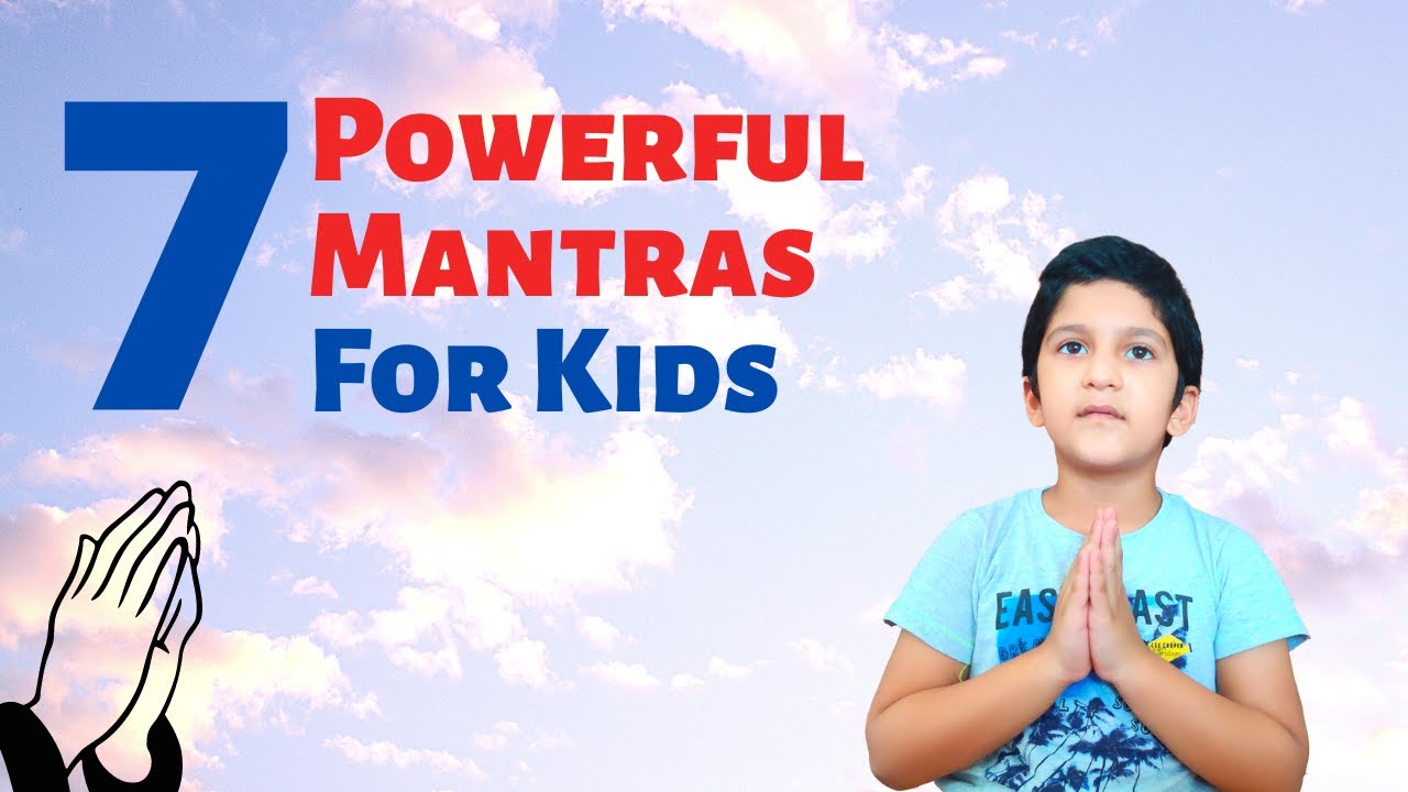 7 POWERFUL MANTRAS FOR KIDS to Chant Daily I Improve Concentration ...