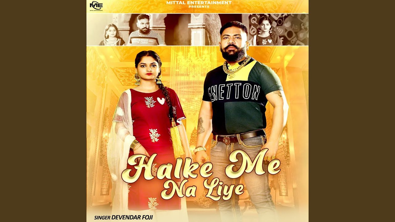 Halke Me Na Liye - YouTube