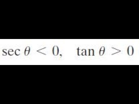 sec theta less than 0, tan theta greater than 0 - YouTube