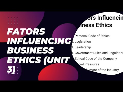 Factors Influencing Business ethics (Business ethics and Corporate ...