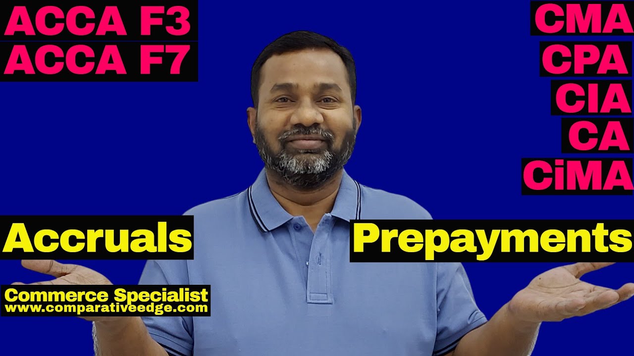 Accruals and Prepayments | ACCA F3 | CA | CIA | CiMA | CPA | CMA | O ...