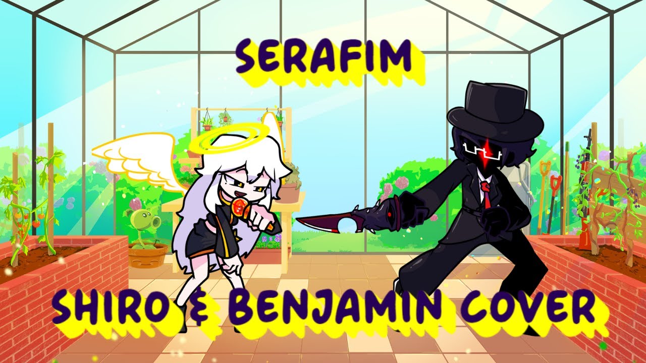 Serafim - Shiro & Benjamin cover (FNF Date Night Masses) - YouTube