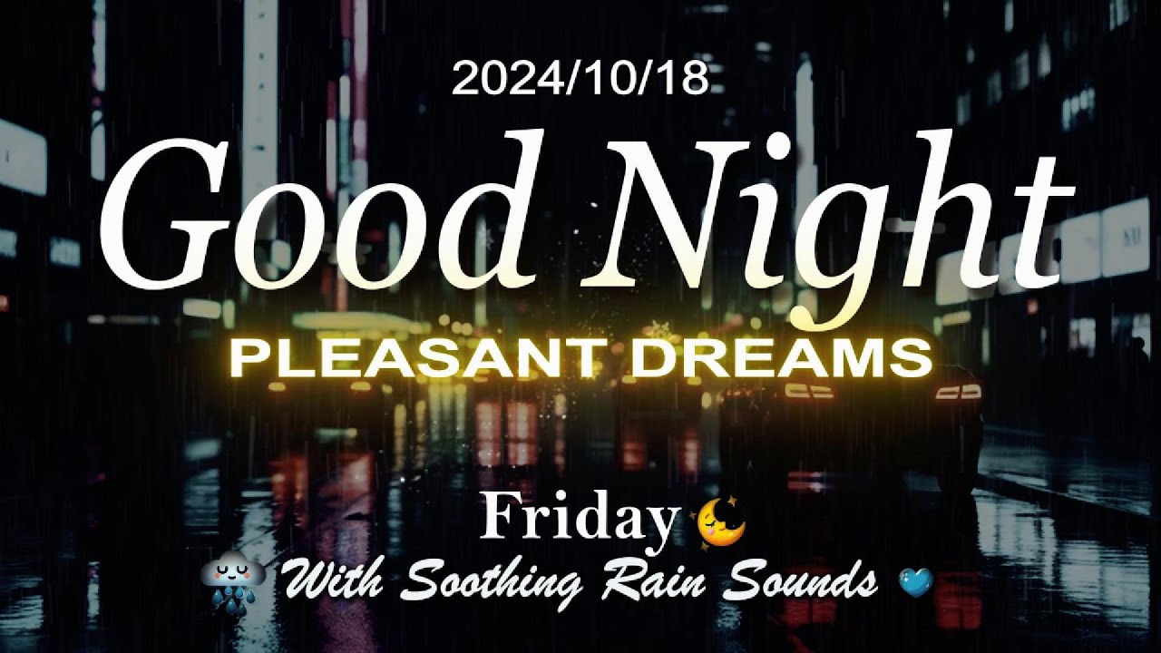 Relaxing Friday Night Rain Sounds 🌧️ | Black Screen | October 18th ...