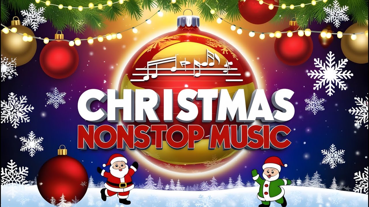 24/7 Christmas Nonstop Music - Enjoy the Season with an Endless ...