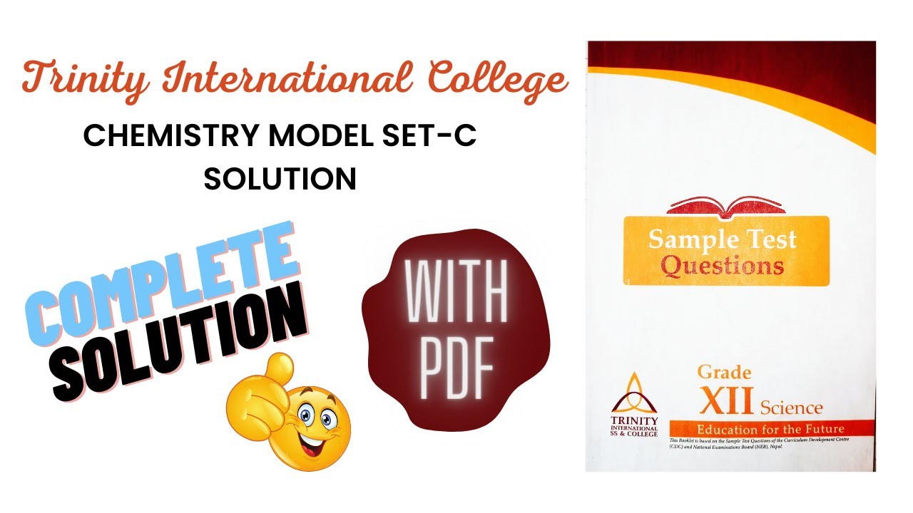 Grade-XII Chemistry Model Set C 2079 Solution || Trinity International ...