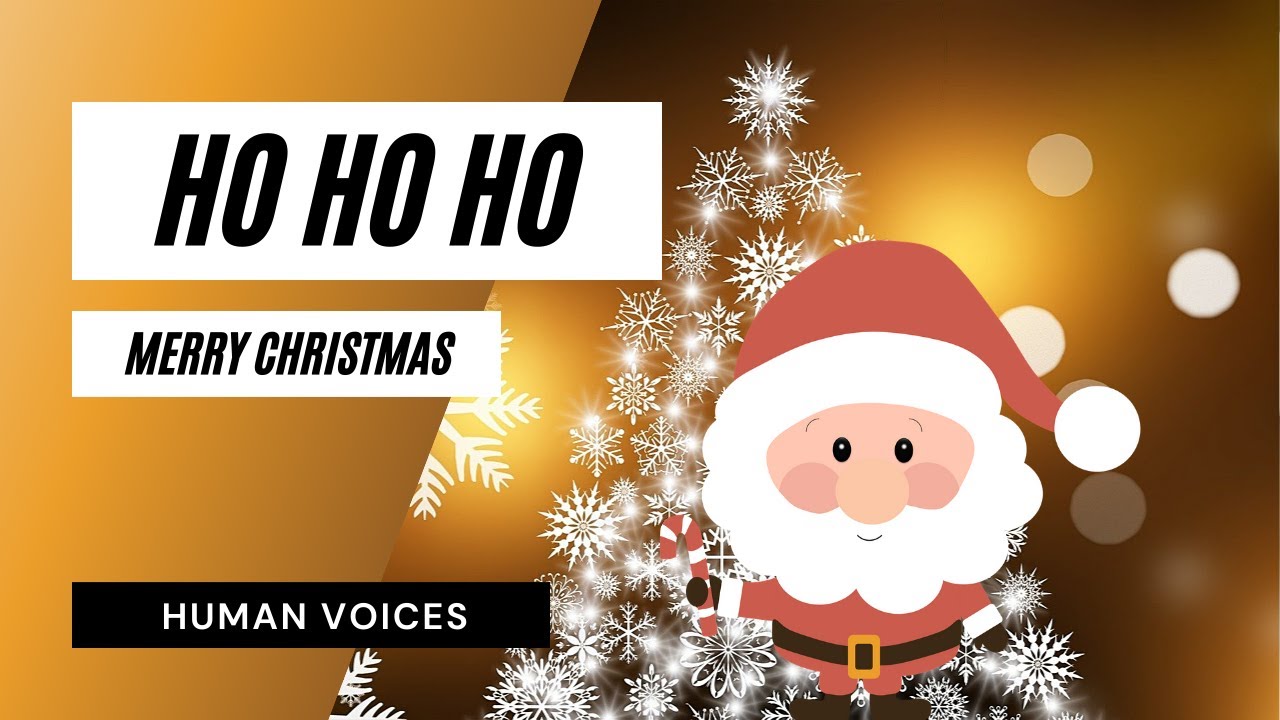 Santa Say: Ho Ho Ho - santa says ho-ho-ho! - YouTube