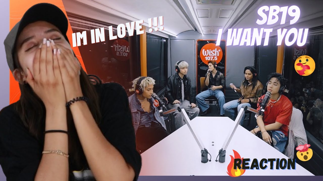 SB19 "I WANT YOU" LIVE (Wish 107.5 Bus ) REACTION !! - YouTube