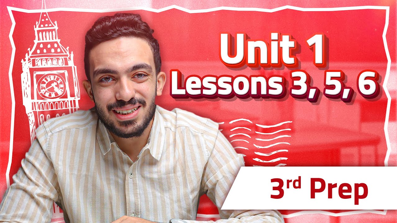 Unit (1) Lessons (3, 5 & 6) - 3rd Prep - YouTube