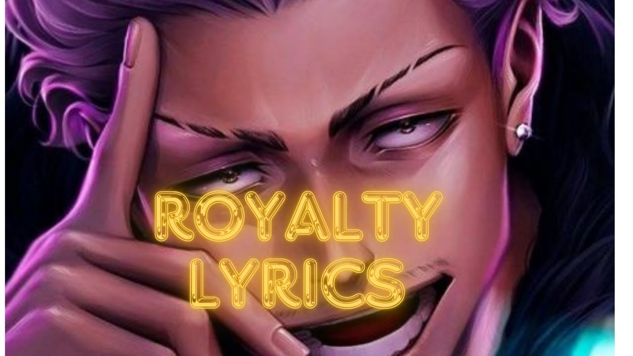 royalty [lyrics] [feat.] - YouTube