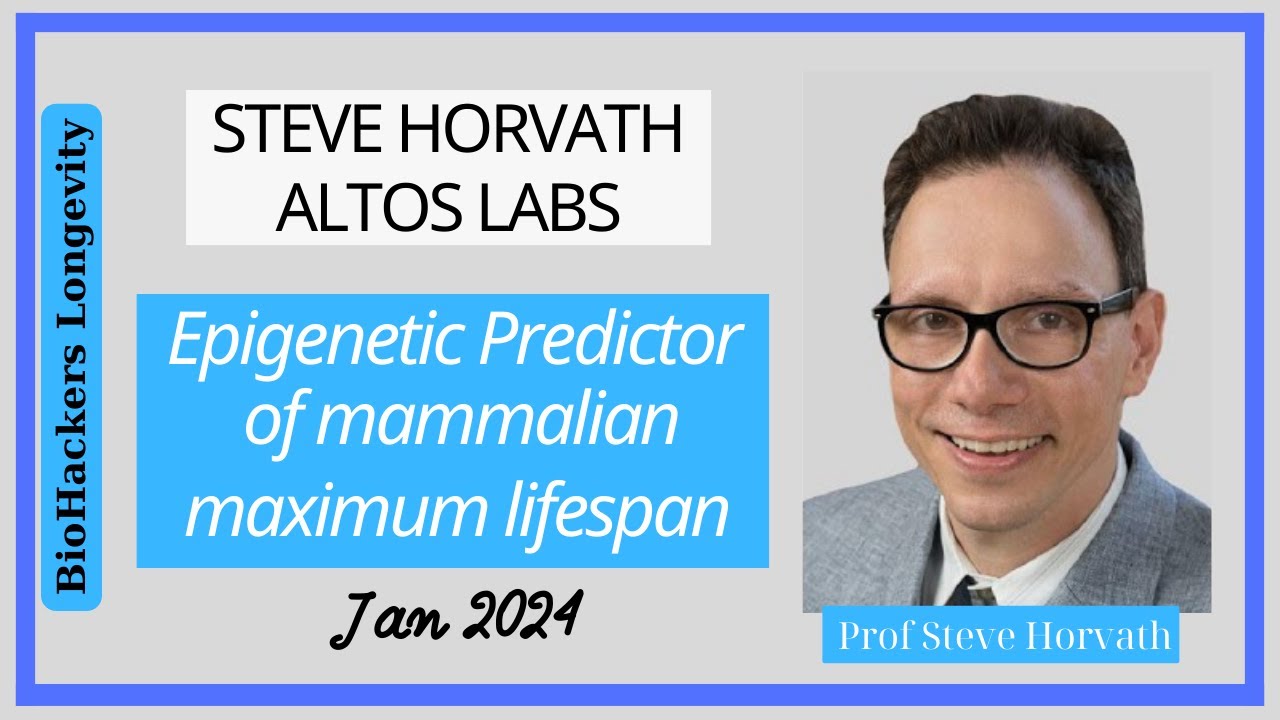 Epigenetic predictor of mammalian maximum lifespan/Steve Horvath - YouTube