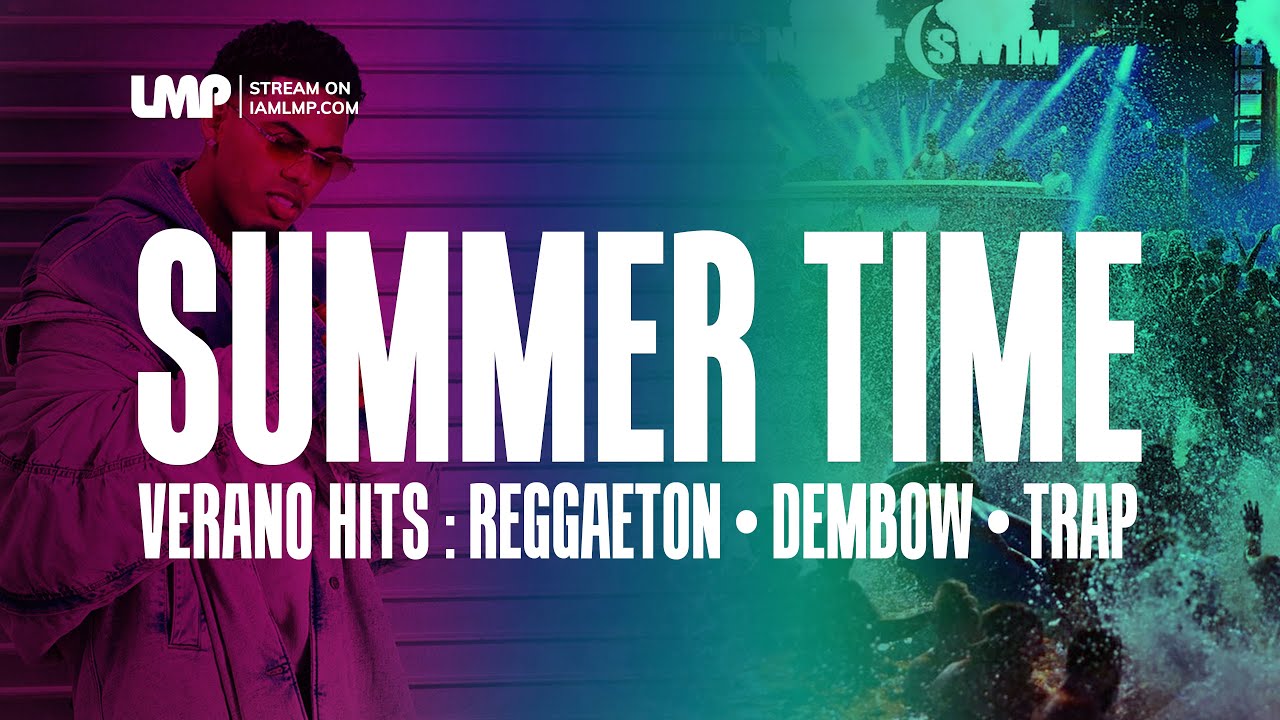 Summer Time Verano Hits Mixtape (Reggaeton, Dembow, Trap) | DJ 22 - YouTube