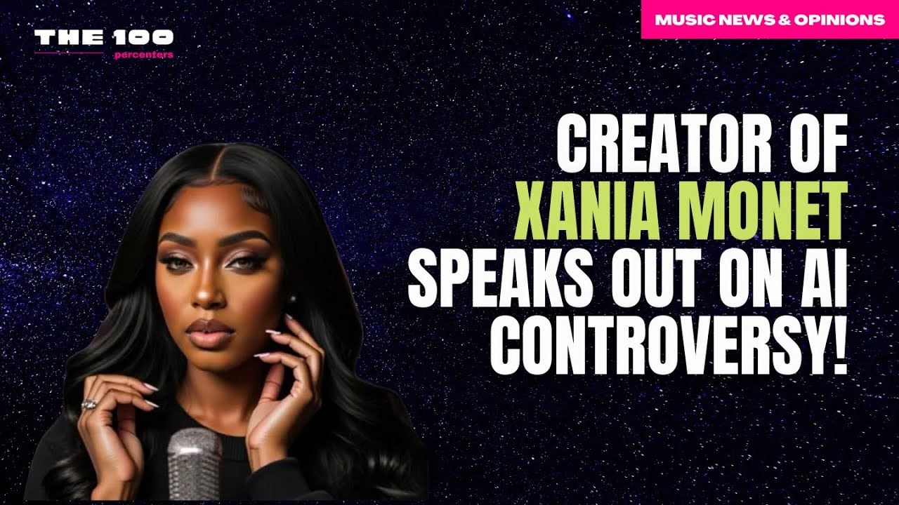 Creator of Controversial AI Artist Xania Monet SPEAKS OUT: “I Put In ...