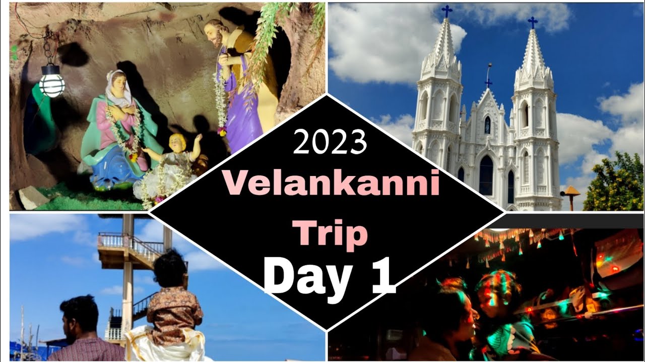 Velankanni Family Tour Day 1.#travelvlog #velankanni#velankannichurch # ...