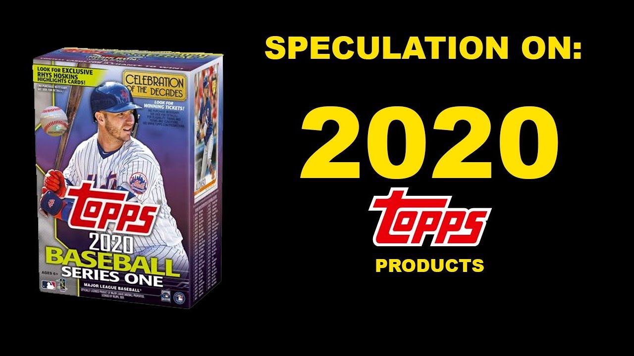 2020 Topps Products Have Arrived...What Can We Expect? 7 Predictions ...