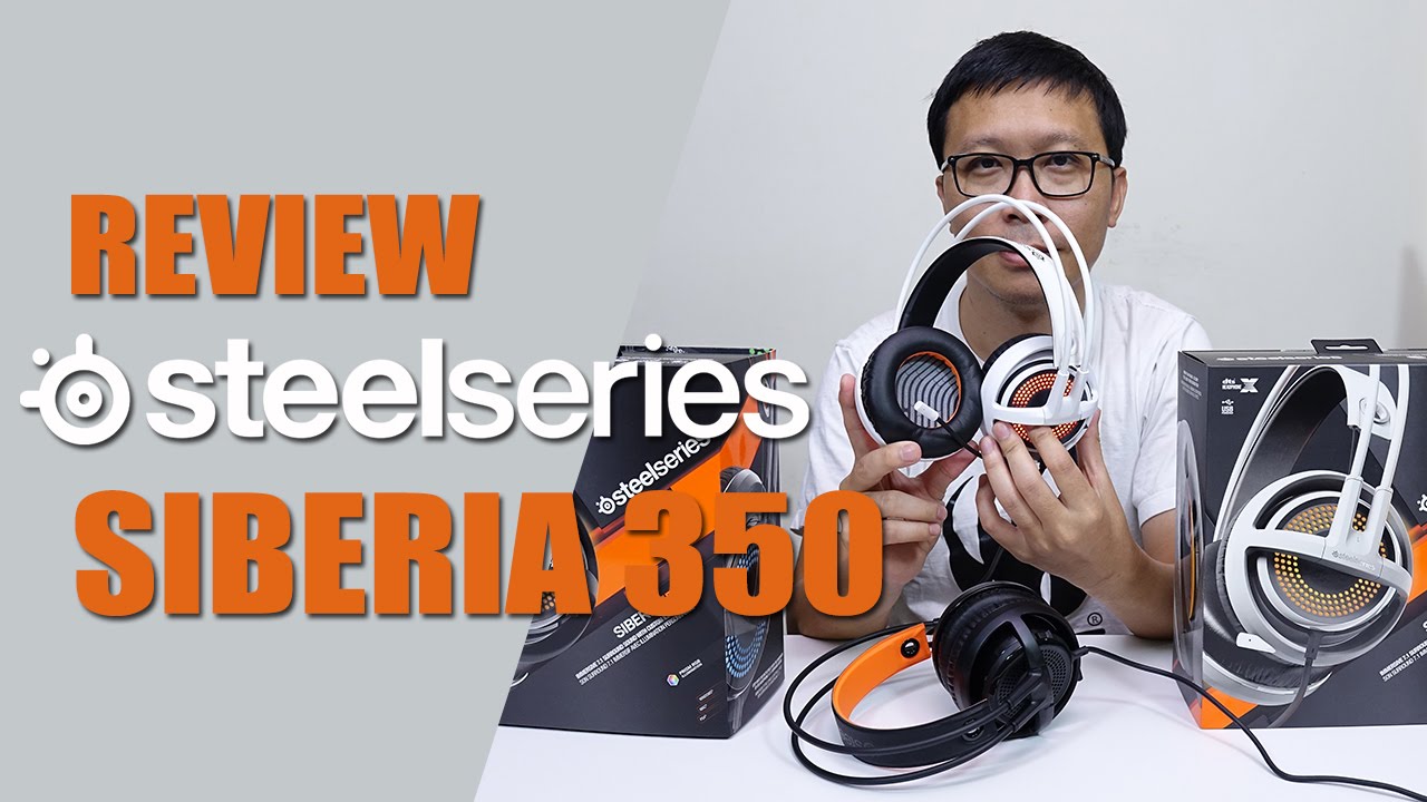 รีวิว: SteelSeries Siberia 350 - YouTube