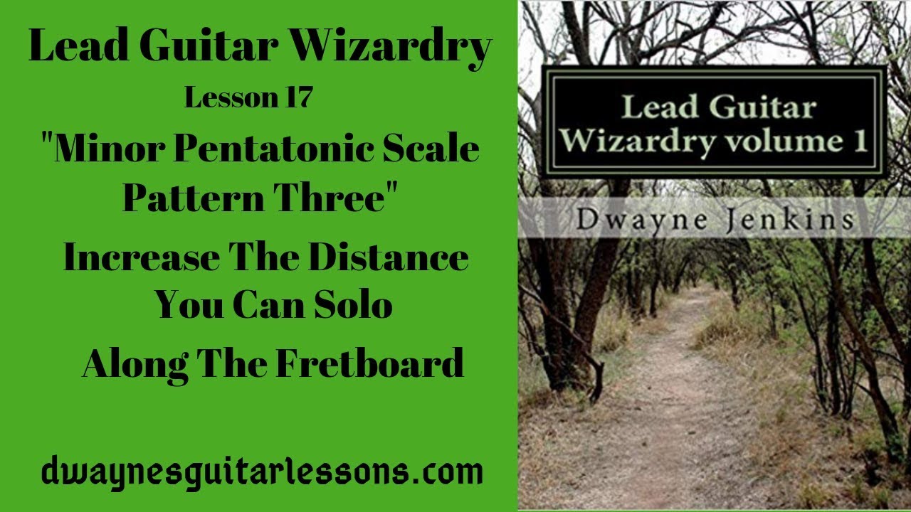 Learn To Use Pentatonic Scale Box Pattern 3 To Improve Your Guitar ...