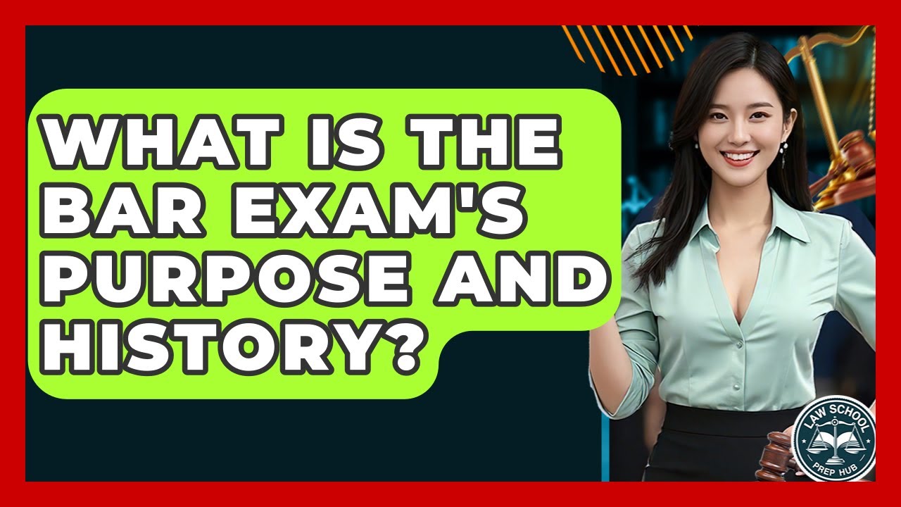 What Is The Bar Exam's Purpose And History? - Law School Prep Hub - YouTube