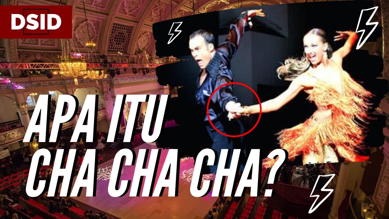 Apa Itu Cha Cha Cha? by Dancesport ID - YouTube