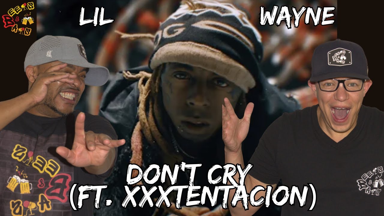 WAYNE & X ON THE SAME TRACK?!?! | Lil Wayne - Don't Cry ft ...