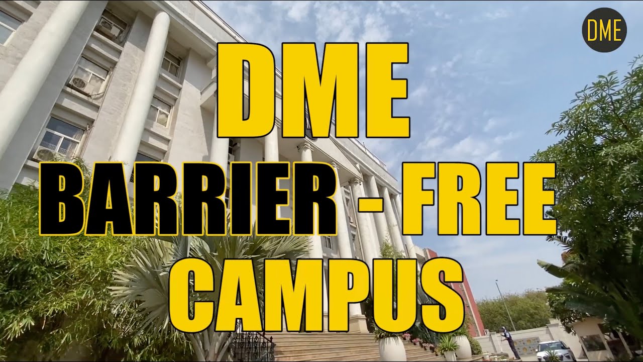 Barrier-Free Environment at the DME Campus - YouTube