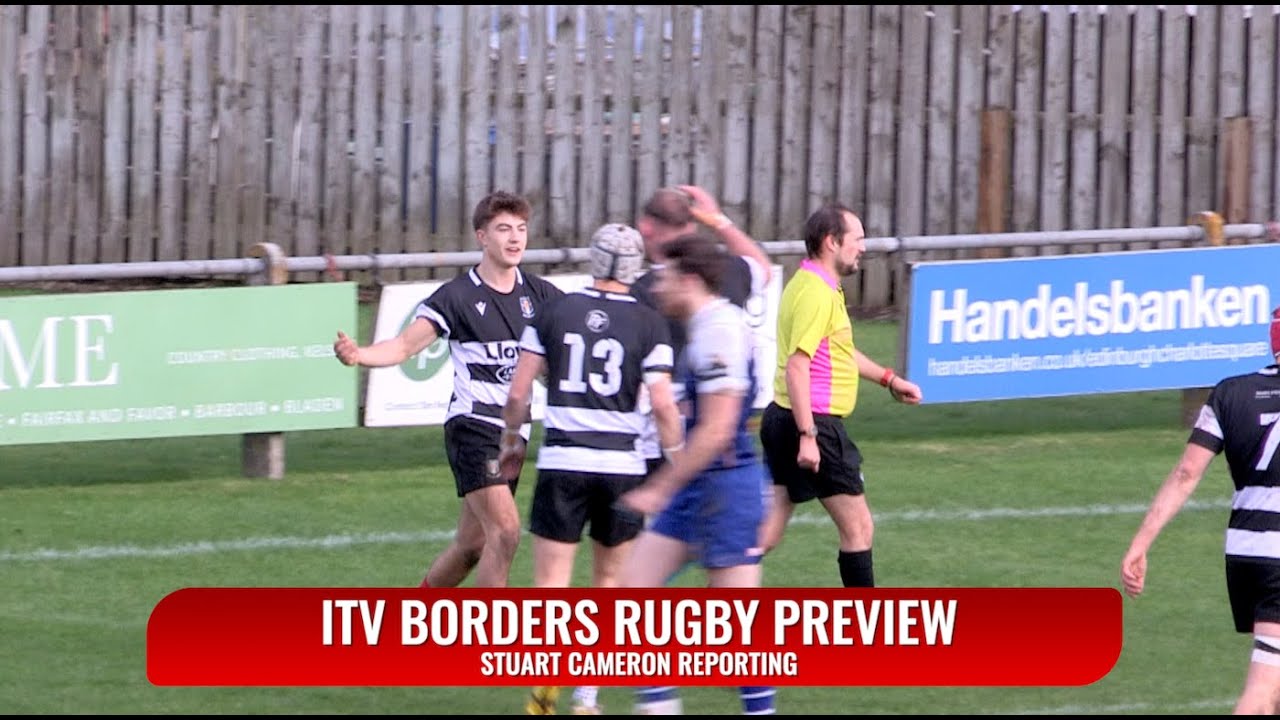 ITV BORDERS RUGBY PREVIEW - 2.2.24 - YouTube