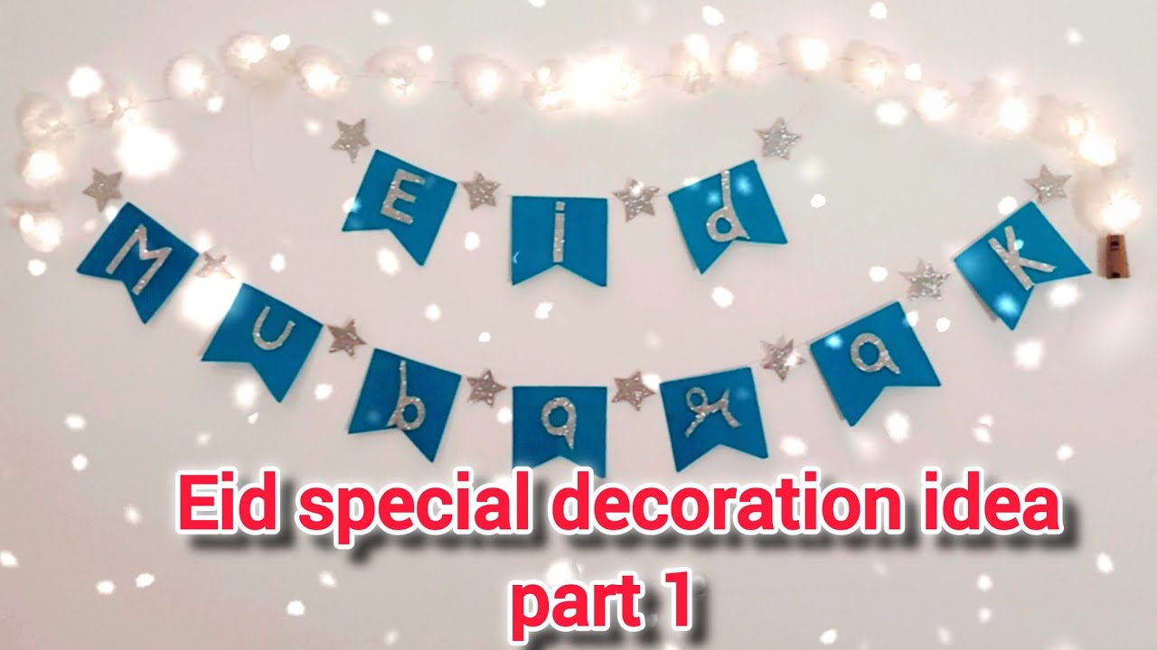 DIY Eid Mubarak banner/All diy craft ||Eid Decoration idea for home ...