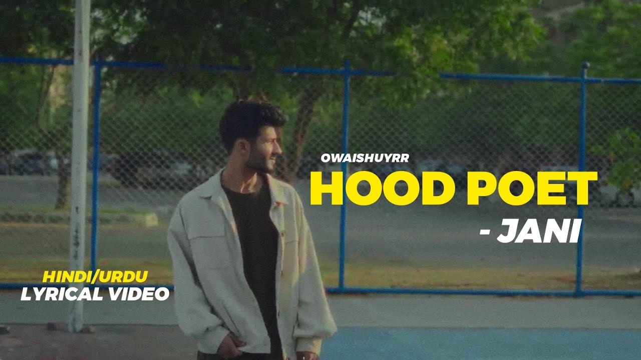 HOOD POET - JANI | LYRICAL VIDEO | URDU RAP | OWAISHUYRR - YouTube
