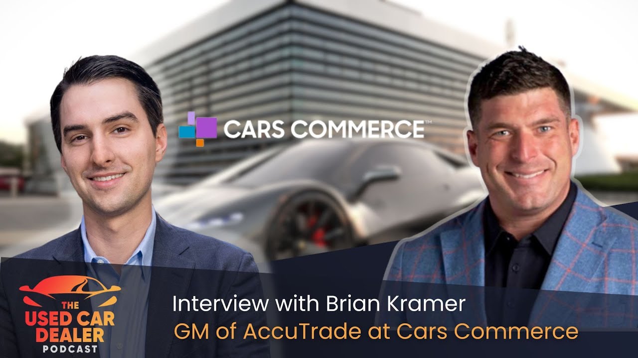 UCDP #68 - Revolutionizing Vehicle Appraisals with Brian Kramer of AccuTrade - YouTube
