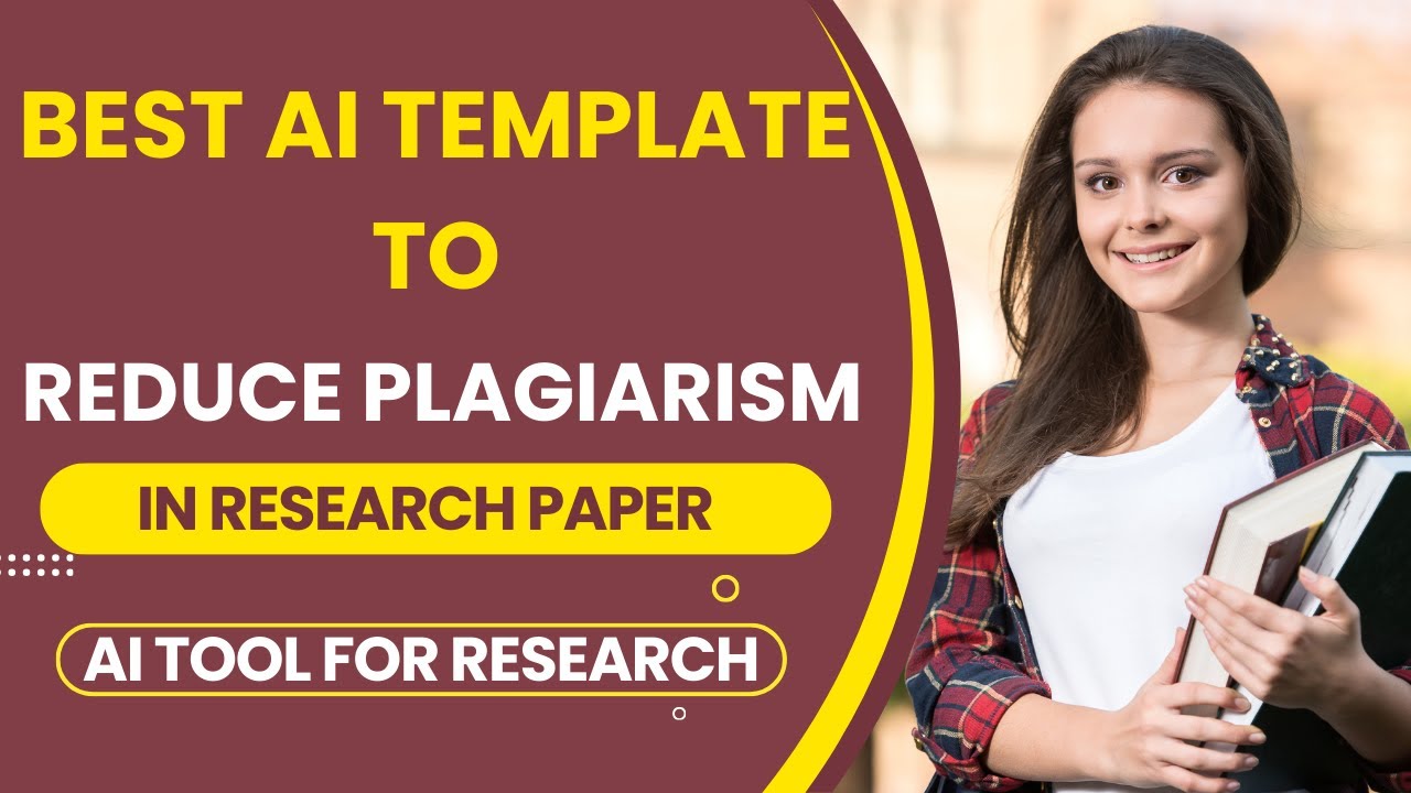 Best AI Template to Reduce Plagiarism in Research paper | AI Tool for ...