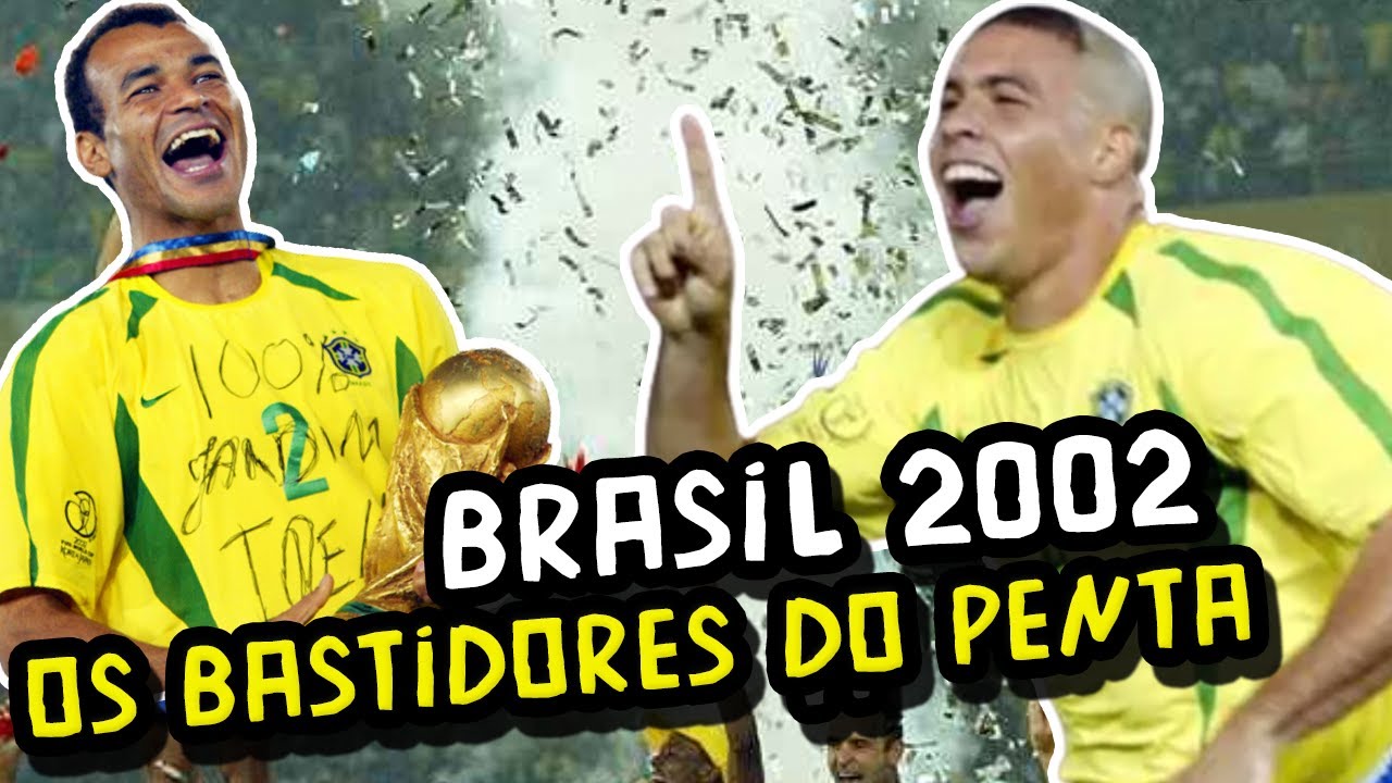 BRASIL 2002 - OS BASTIDORES DO PENTA - ANÁLISE DO FILME - YouTube