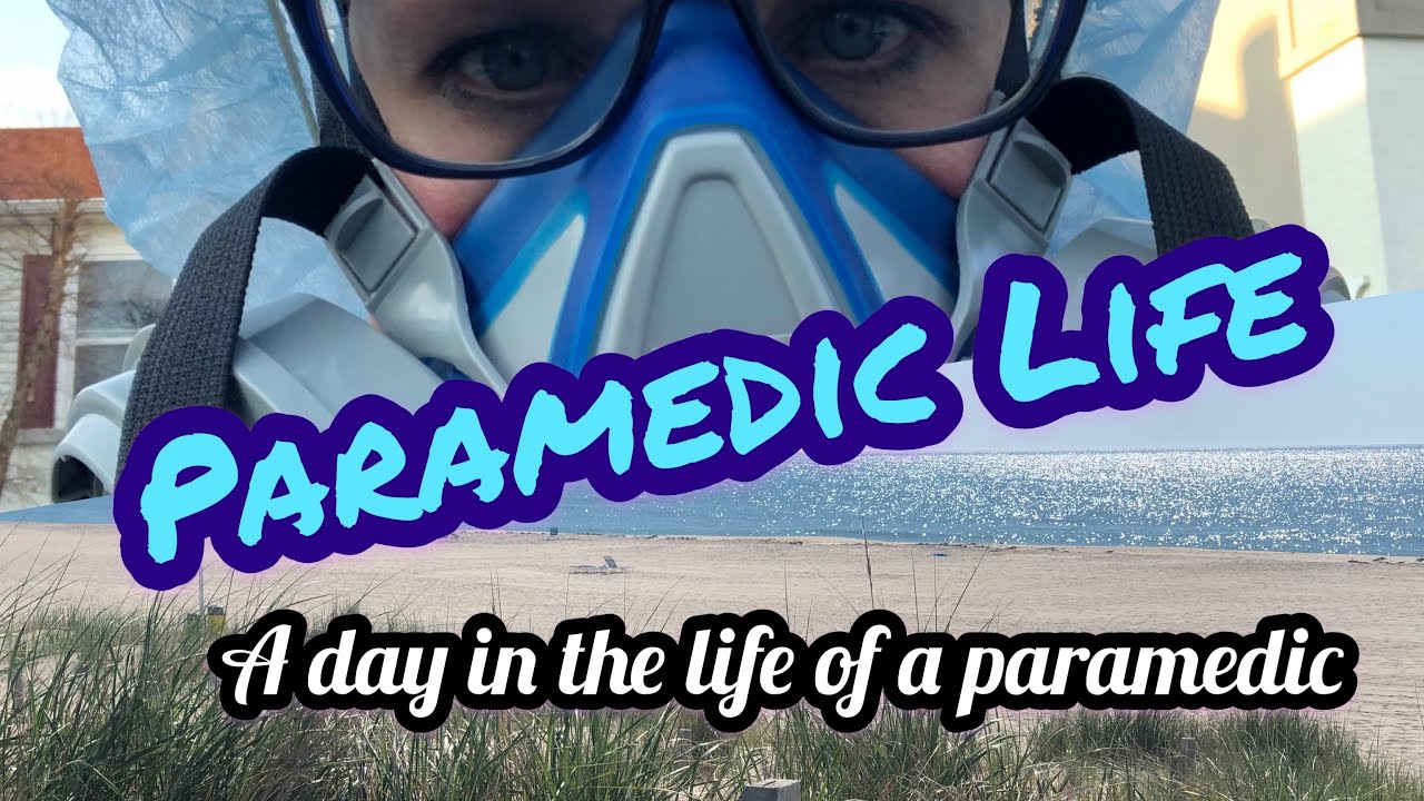PARAMEDIC LIFE | EMS LIFE | A DAY IN THE LIFE OF A PARAMEDIC | SHIFT ...