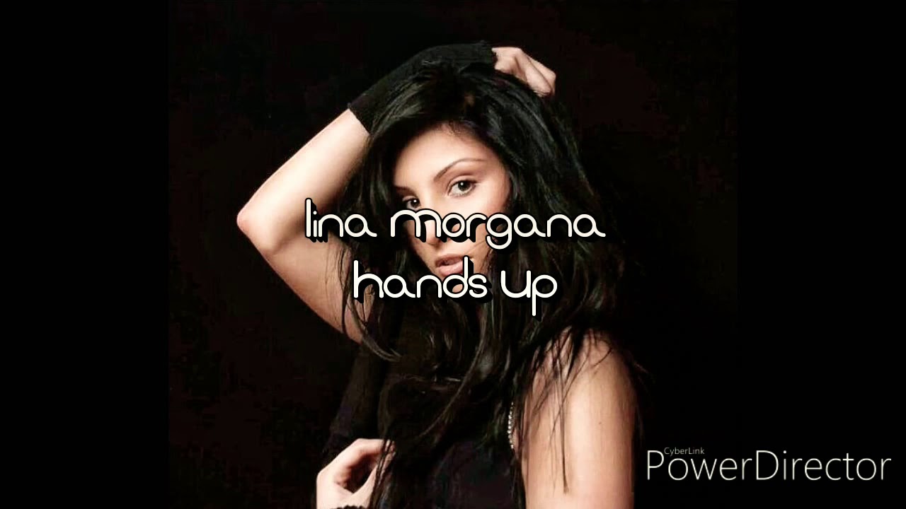 Lina Morgana - Hands Up - YouTube