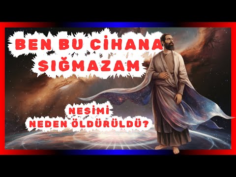 Nesimi ben bu cihana sığmazam | Nesimi kimdir?