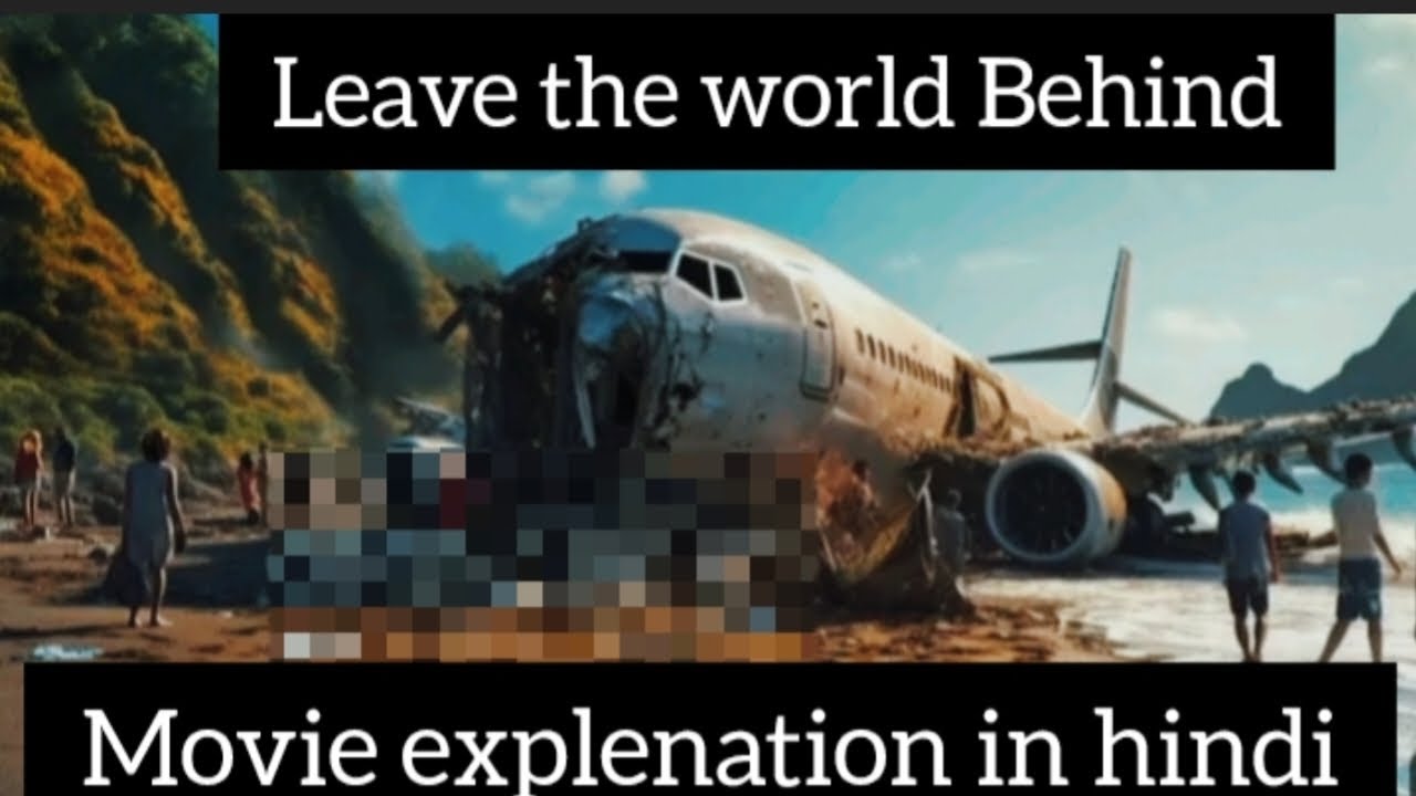 Leave the world behind || movie explenation in hindi dubbed# ...