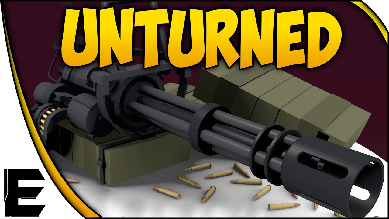 Unturned Showcase NEW MINIGUN!!! - YouTube