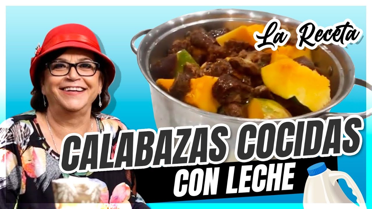 CALABAZAS COCIDAS con LECHE (La Receta) - YouTube