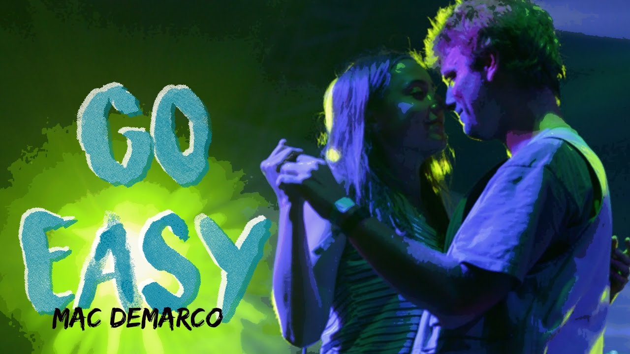 Mac DeMarco - Go Easy ( Subtitulada al español / Lyrics ) - YouTube