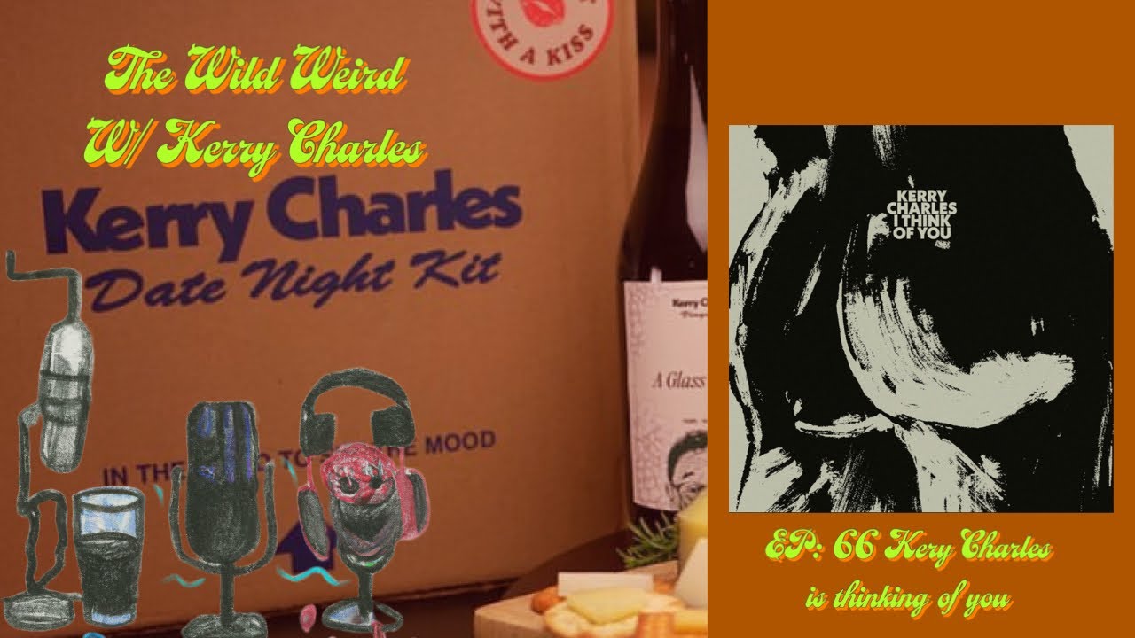 EP 66: Kerry Charles is Thinking of You - YouTube