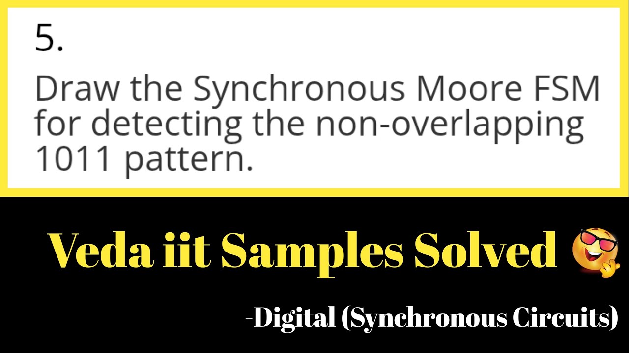 Moore FSM Design for 1011 Pattern Detection (Non-Overlapping) | VEDA ...