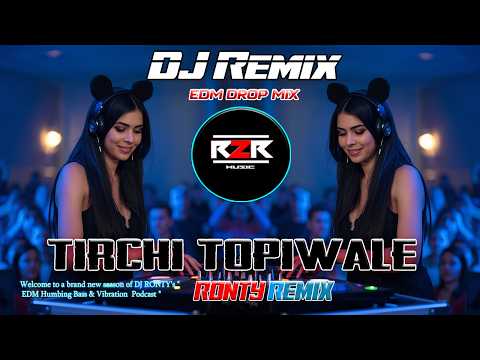 Tirchi Topiwale EDM Club Mix 2026 🔥 | DJ Remix Songs | Hindi Party Song | DJ R2R Music
