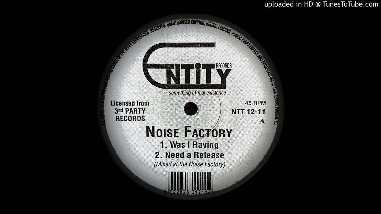 NOISE FACTORY - NEED A RELEASE - YouTube