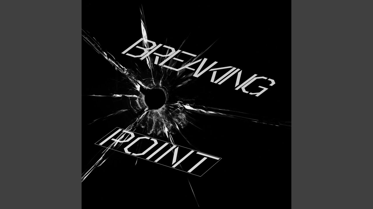 BREAKING POINT - YouTube Music