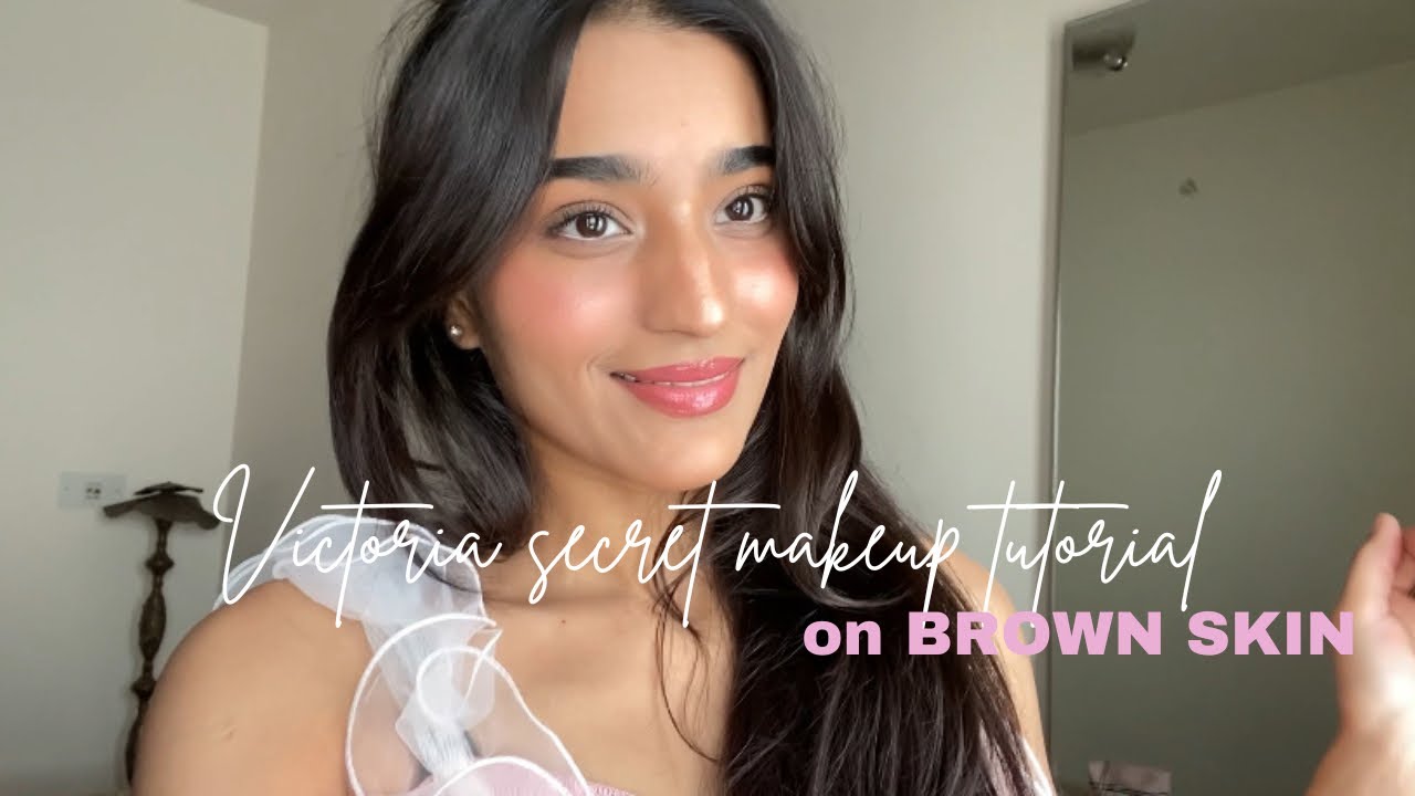 Victoria’s Secret🪽makeup tutorial on BROWN skin…🐚💎🫧 - YouTube