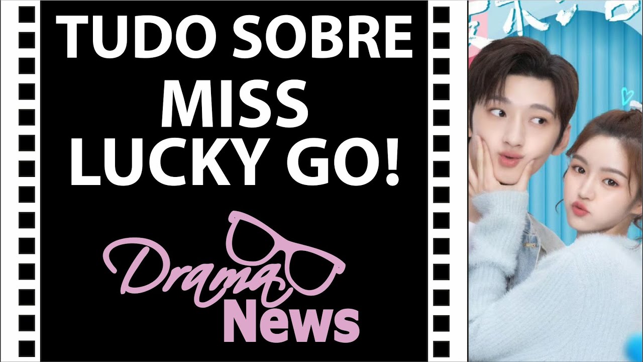 MISS LUCKY GO! - REAÇÃO TRAILER - TUDO SOBRE O DRAMA - corte da Live # ...