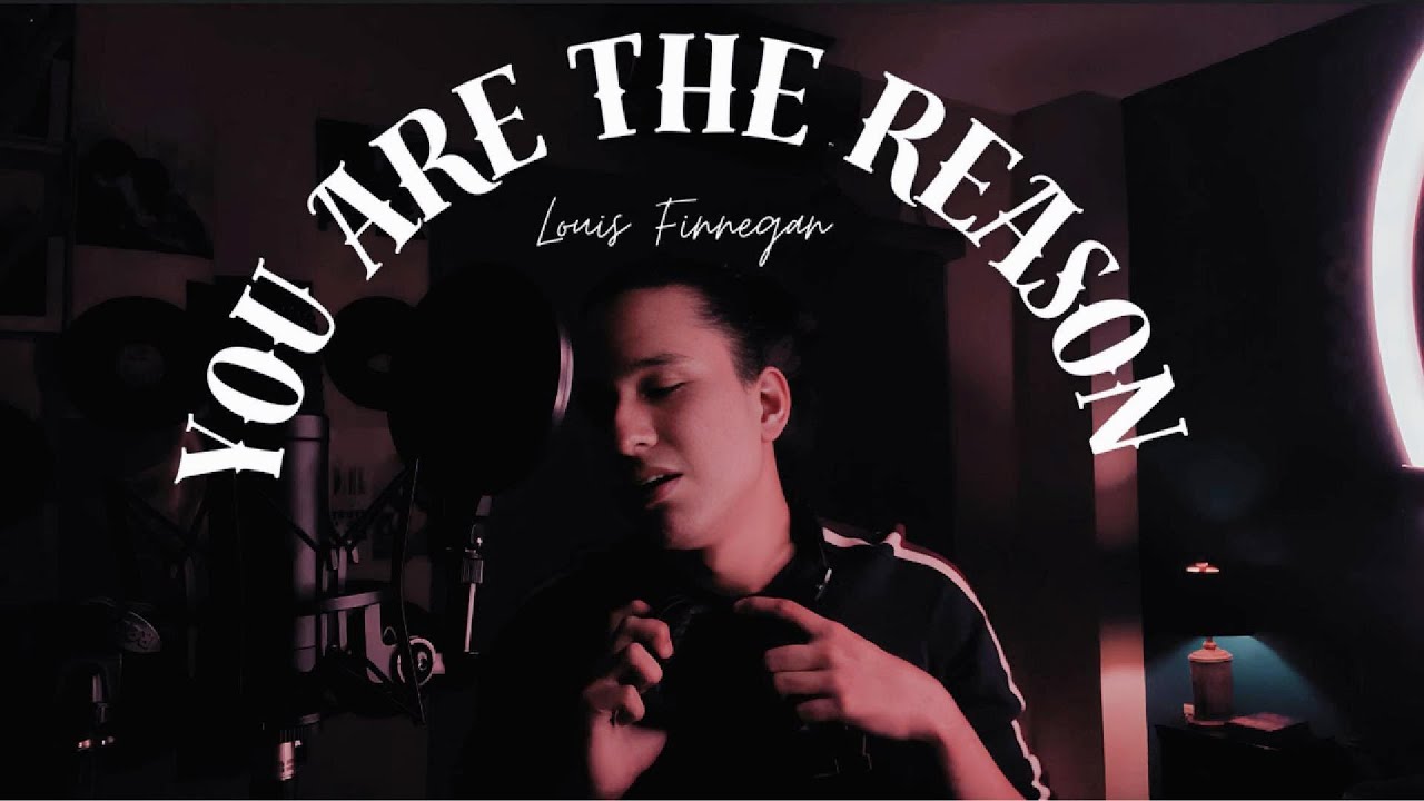 You Are The Reason - Callum Scott (Louis Finnegan's cover) - YouTube